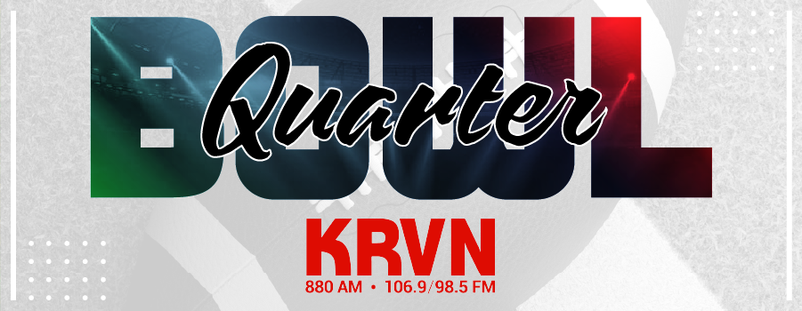 KRVN 880 – KRVN 93.1 – KAMI - Quarter Bowl